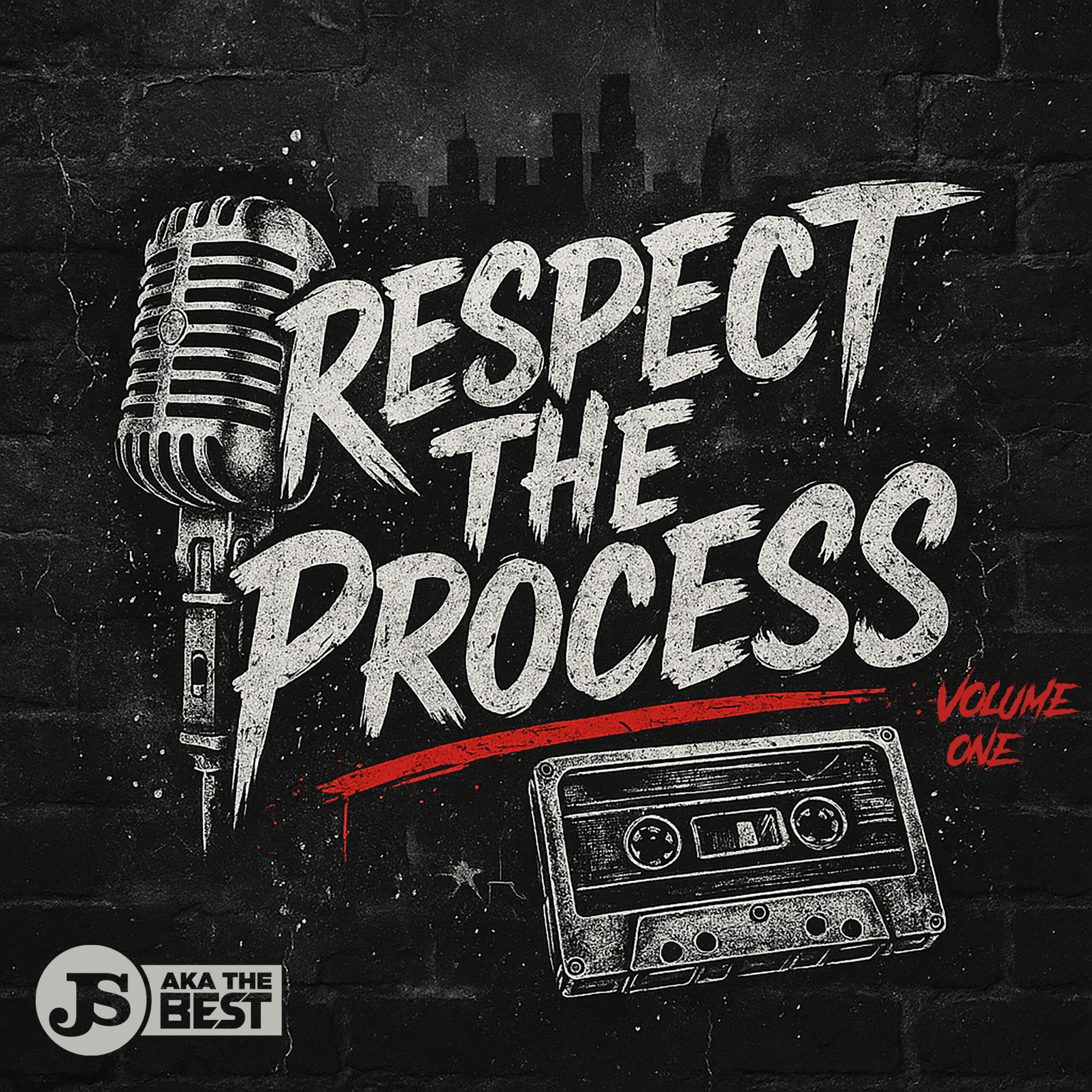 RESPECT THE PROCESS VOL. 1 - JS aka The Best